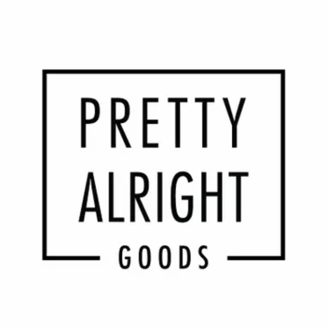 Pretty Alright Goods – FARMED